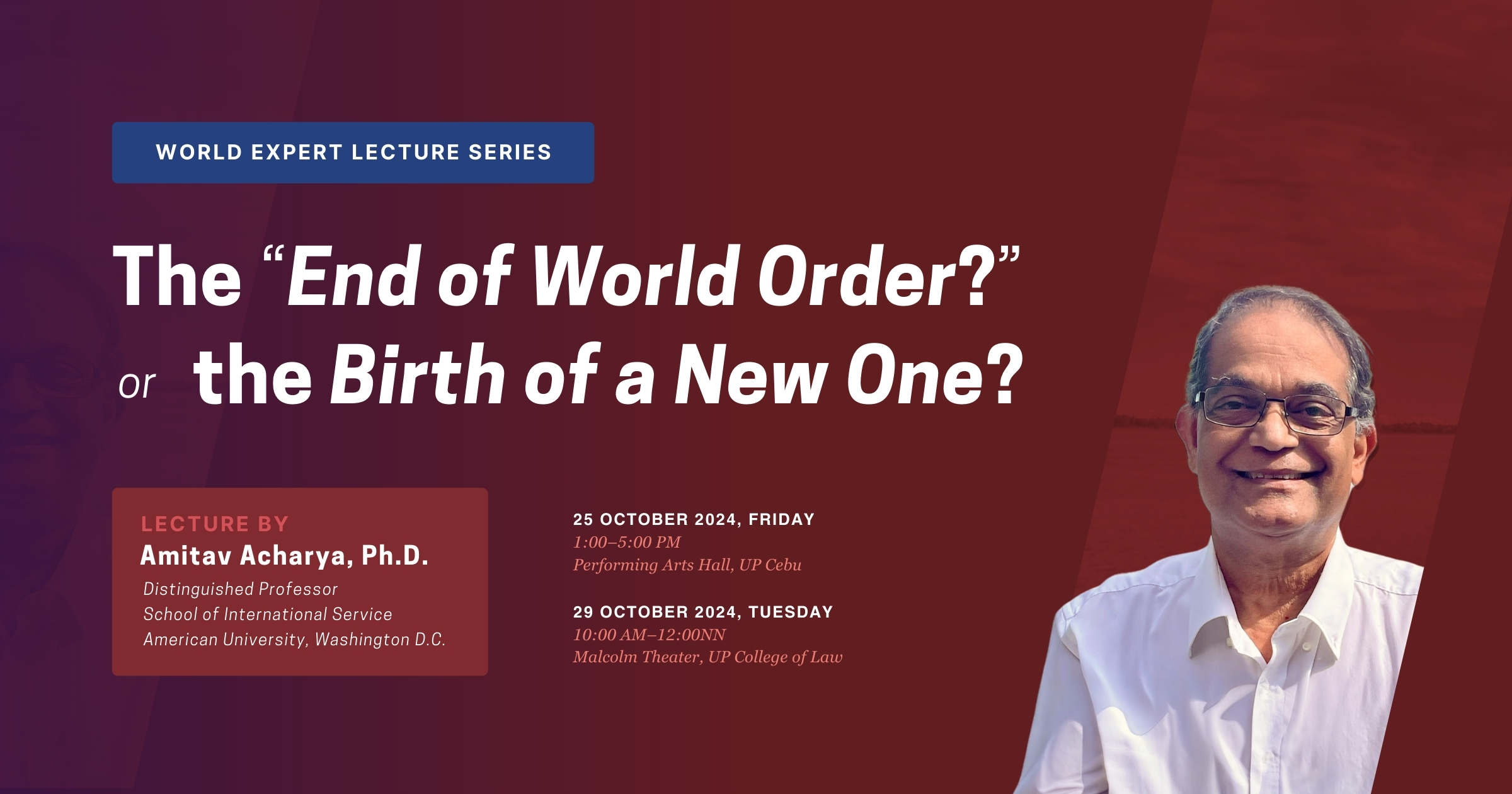 The "End of World Order?" Or the Birth of a New One? | A Lecture Series