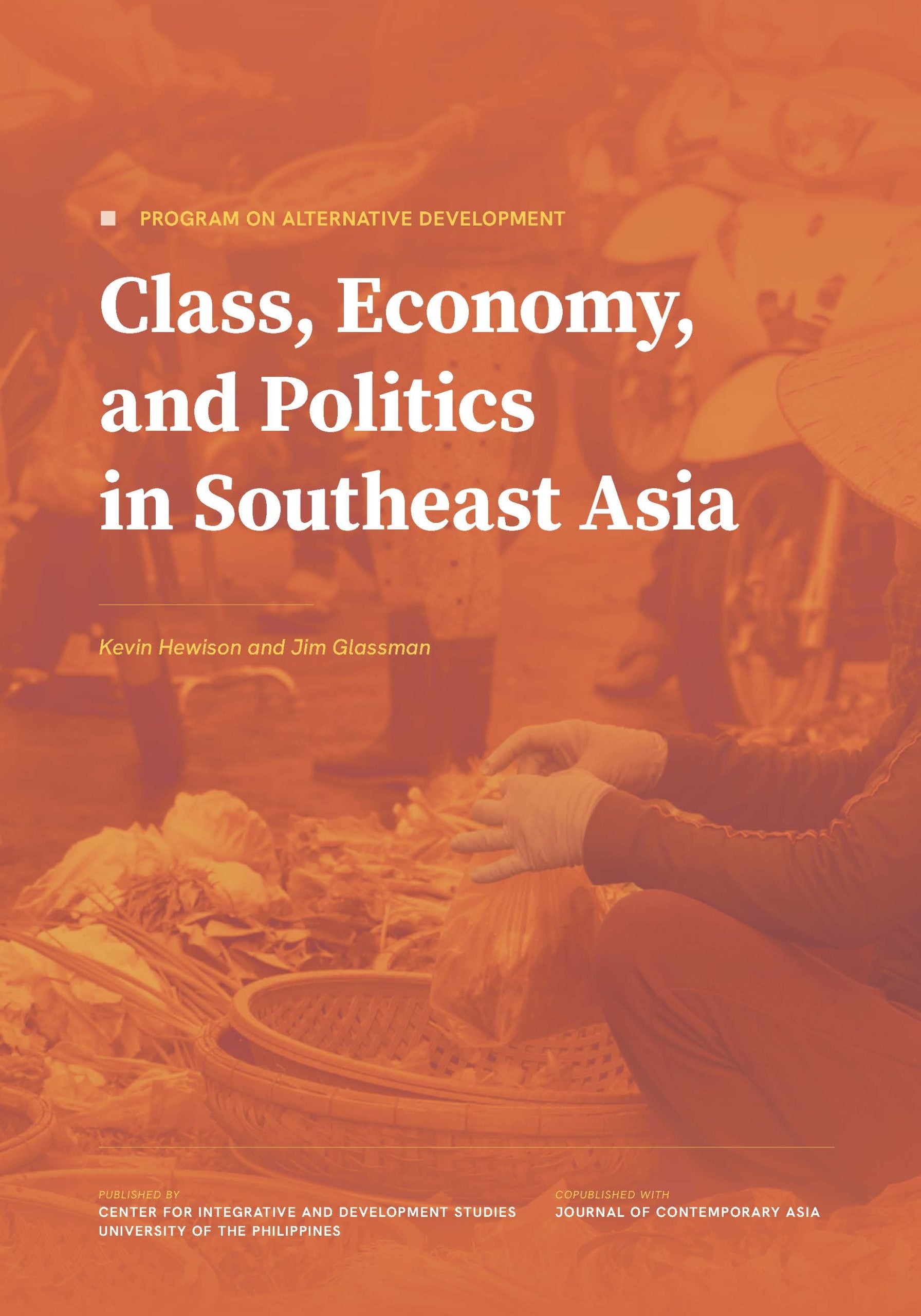 Class, Economy, and Politics in Southeast Asia | A Monograph