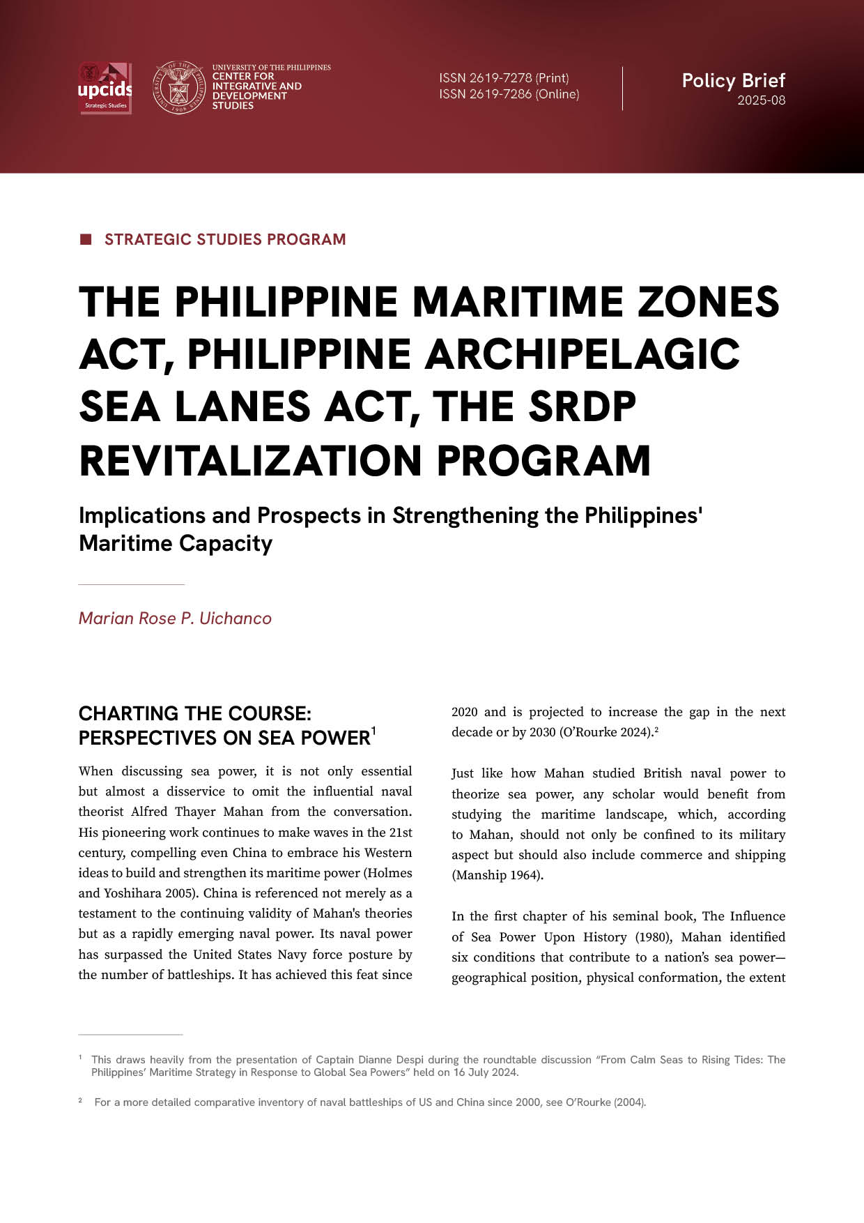 The Philippine Maritime Zones Act, Philippine Archipelagic Sea Lanes Act, the SRDP ...