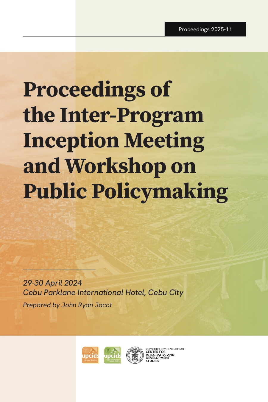 Proceedings of the Inter-Program Inception Meeting and Workshop on ...